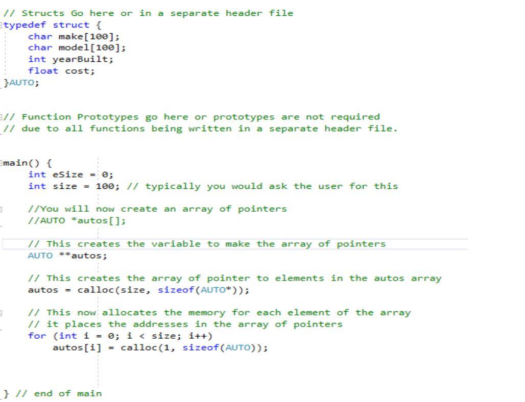 Solved Written in C. No global variables or goto. Use the | Chegg.com