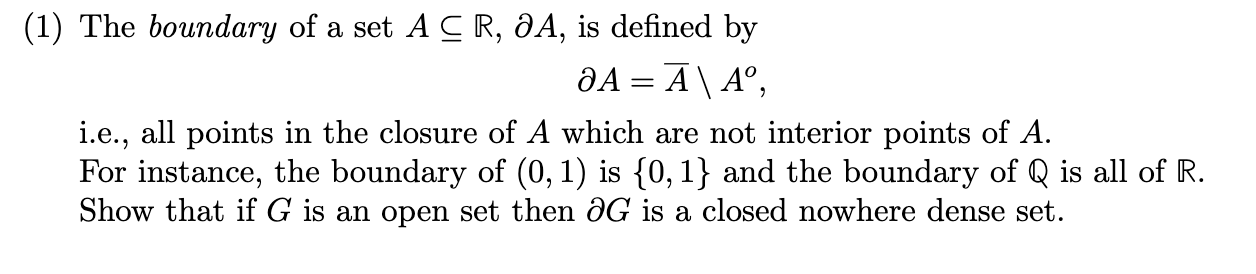 Solved The boundary of a set A ⊆ R, ∂A, is defined by∂A = A | Chegg.com