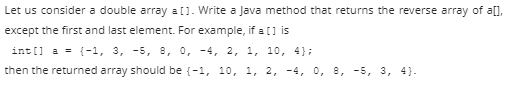 Solved Let us consider a double array a []. Write a Java | Chegg.com