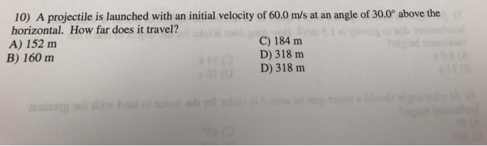 Solved 10) A projectile is launched with an initial velocity | Chegg.com
