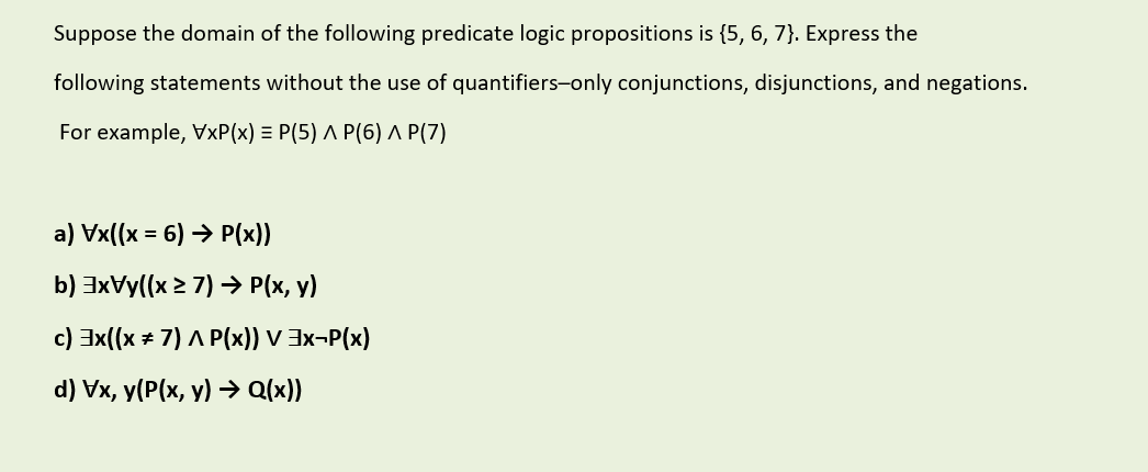 Solved Suppose the domain of the following predicate logic | Chegg.com
