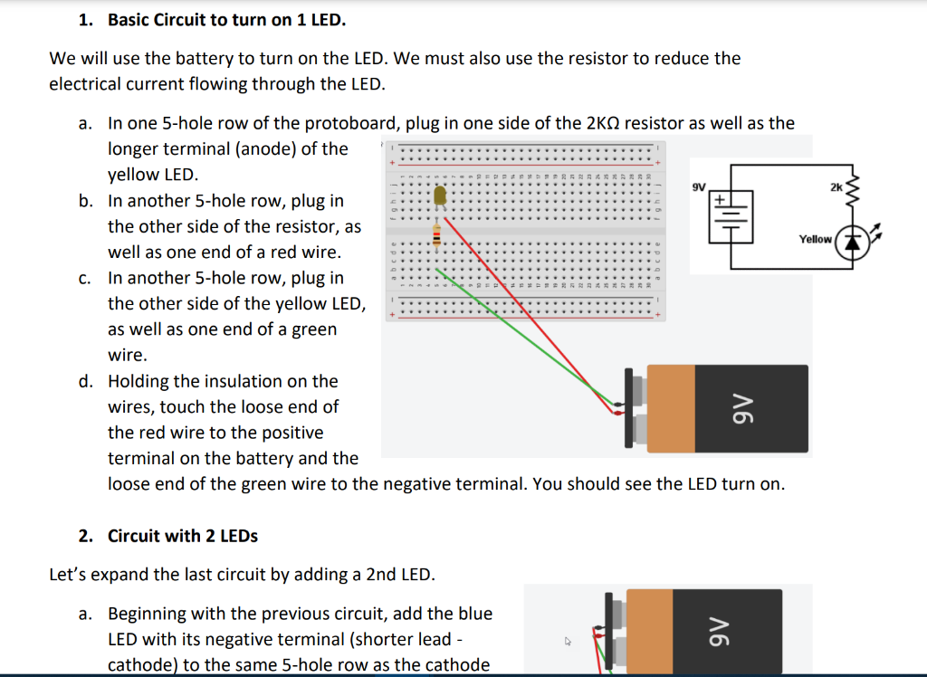 Solved 1. Basic Circuit to turn on 1 LED. We will use the | Chegg.com
