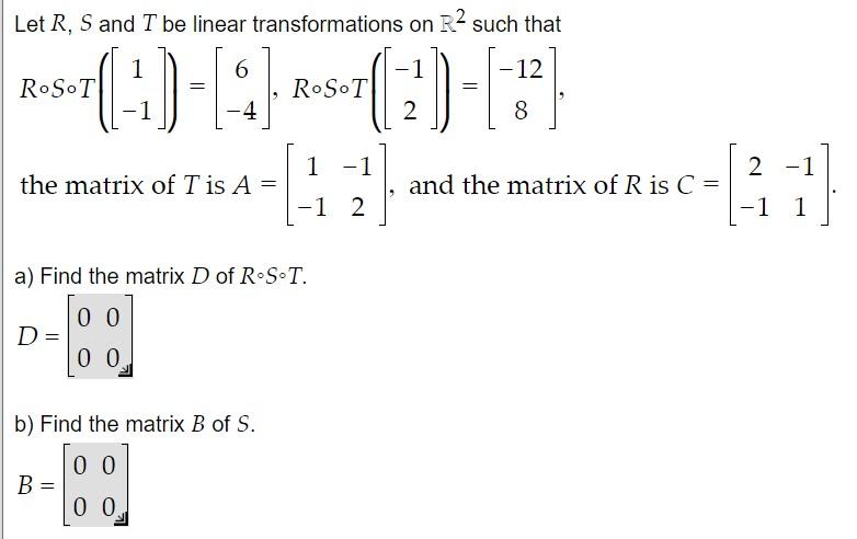 Solved Let R, S and T be linear transformations on R2 such | Chegg.com