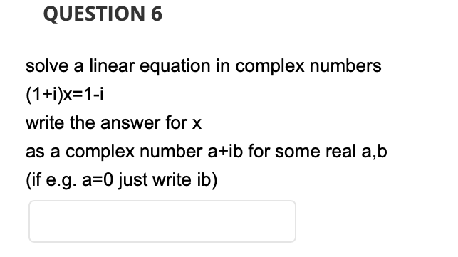 Solved solve a linear equation in complex numbers (1+i)x=1−i | Chegg.com