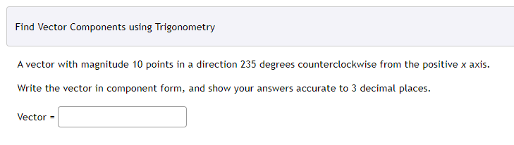 Solved Find Vector Components using Trigonometry A vector | Chegg.com