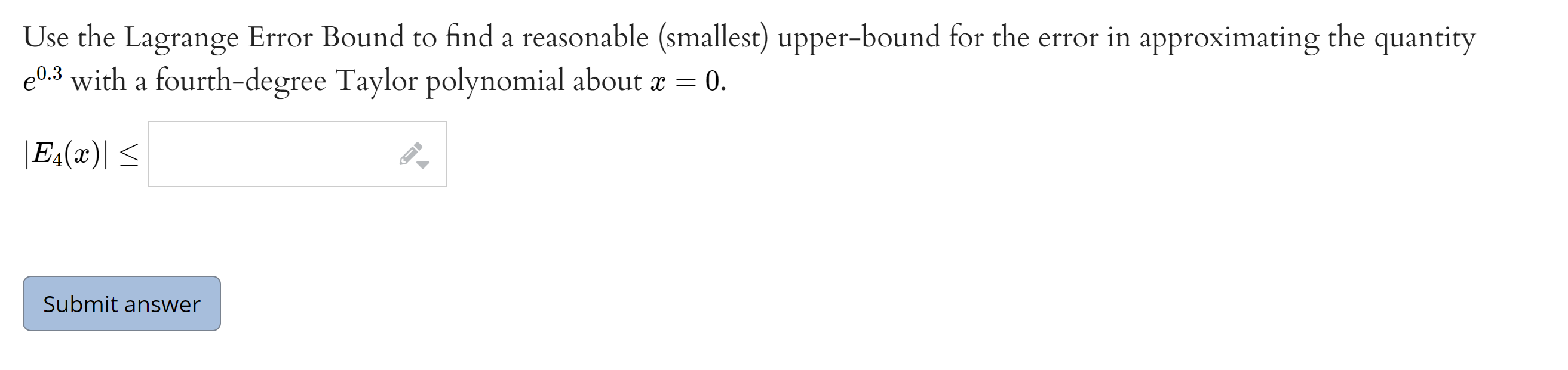 Solved Use The Lagrange Error Bound To Find A Reasonable