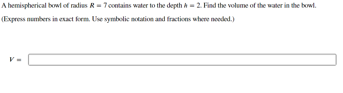 Solved A hemispherical bowl of radius R= 7 contains water to | Chegg.com
