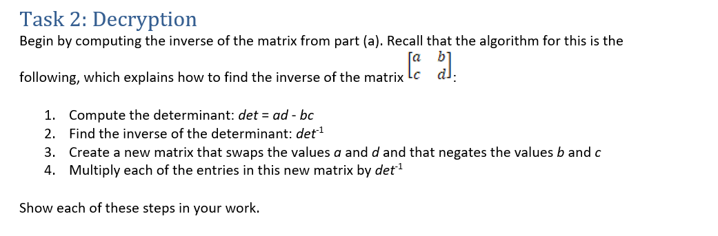 Solved Task 2: Decryption Begin by computing the inverse of | Chegg.com