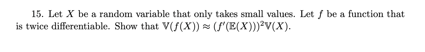 Solved 15. Let X be a random variable that only takes small | Chegg.com