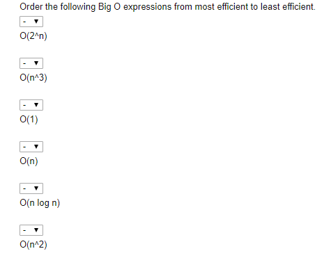Solved Order the following Big O expressions from most | Chegg.com