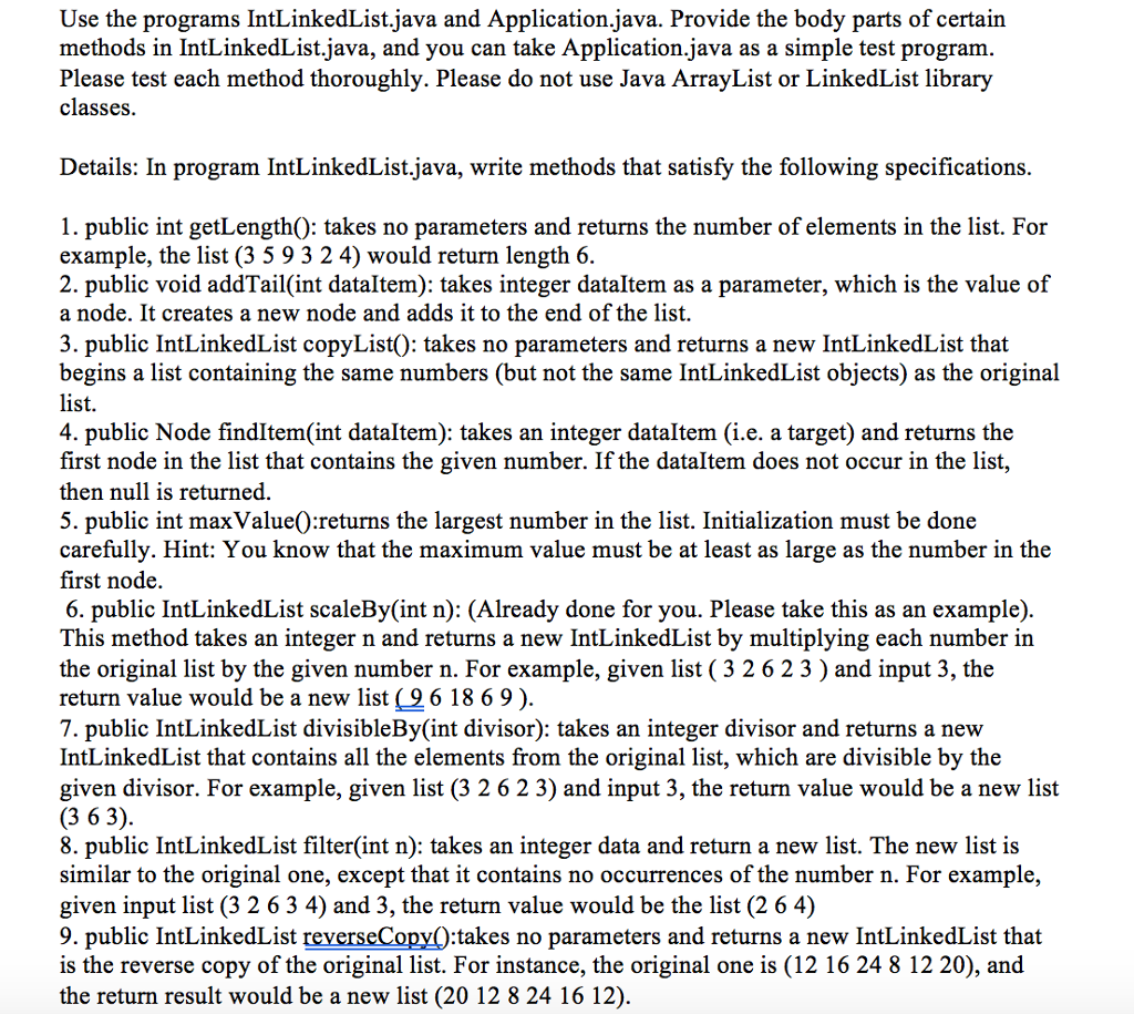 Solved Use the programs IntLinkedList.java and | Chegg.com