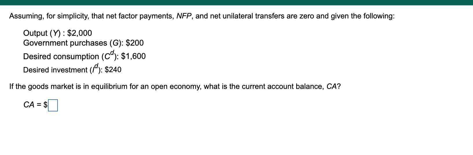 Solved Assuming, for simplicity, that net factor payments, | Chegg.com