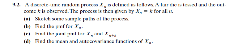 Solved 9.2. A discrete-time random process X, is defined as | Chegg.com