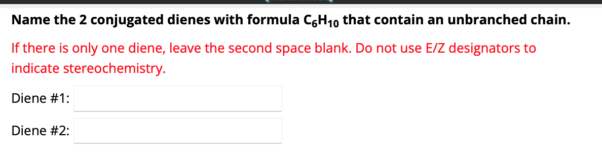 Solved Name the 2 conjugated dienes with formula C6H10 that | Chegg.com