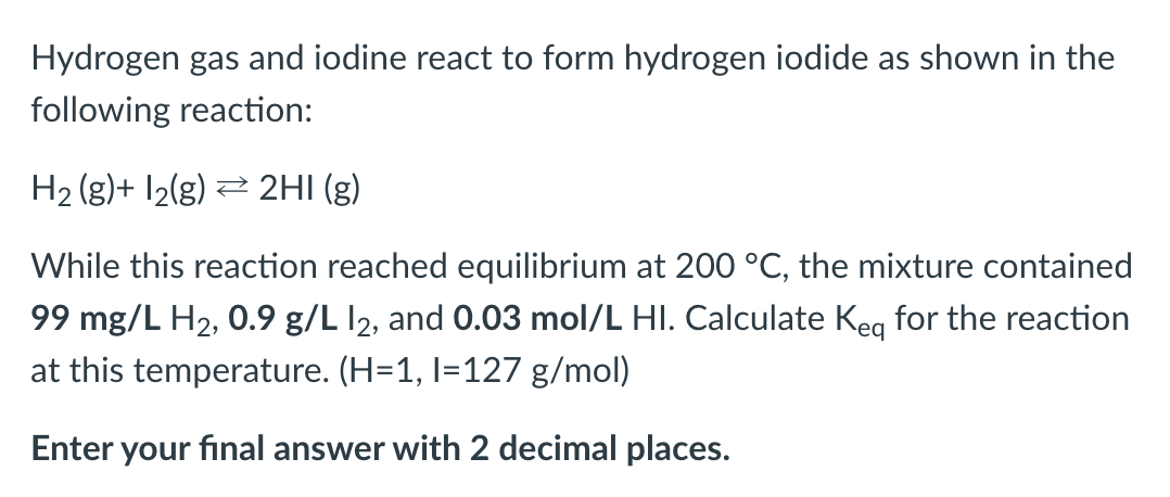 Solved Hydrogen gas and iodine react to form hydrogen iodide | Chegg.com
