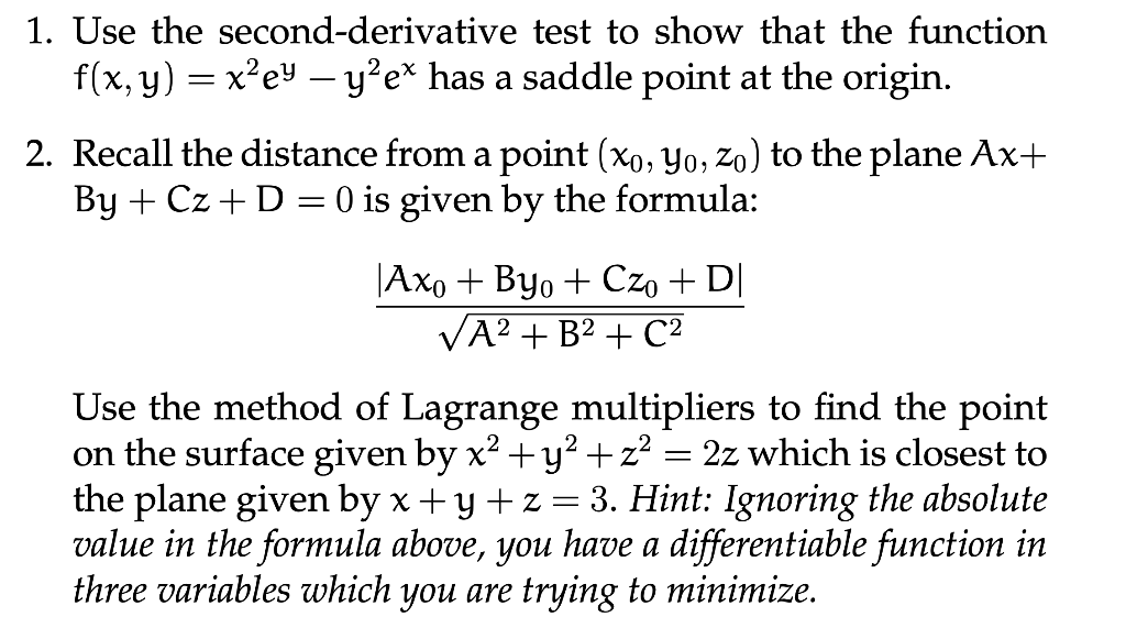 Solved 1. Use the second-derivative test to show that the | Chegg.com