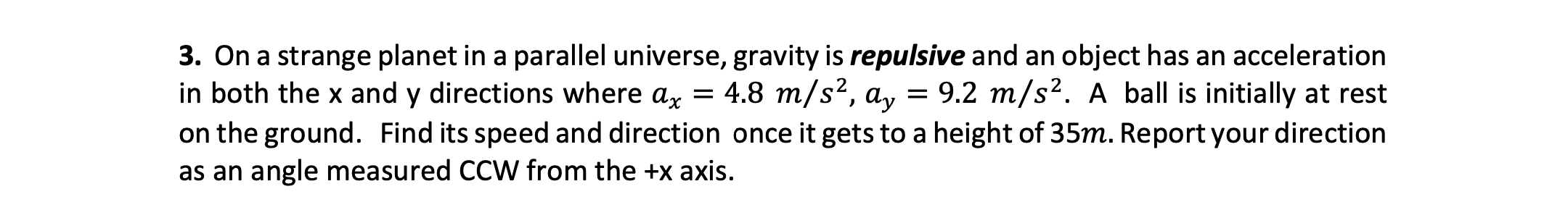 Solved 1. An object moving under the influence of just | Chegg.com
