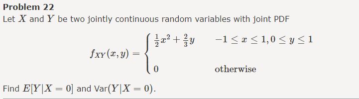 Solved Problem 22 Let X and Y be two jointly continuous | Chegg.com
