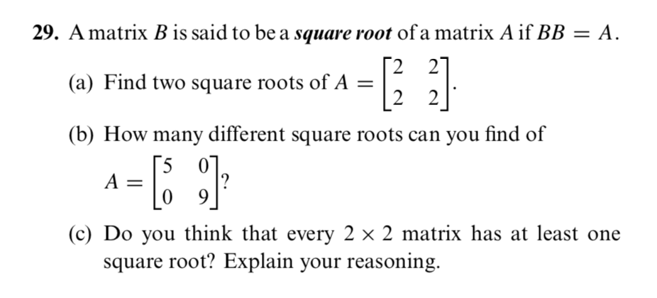 Solved 29 A Matrix B Is Said To Be A Square Root Of A Chegg