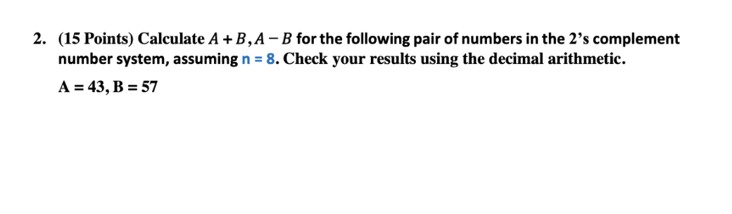 Solved 2. (15 Points) Calculate A + B, A - B for the | Chegg.com