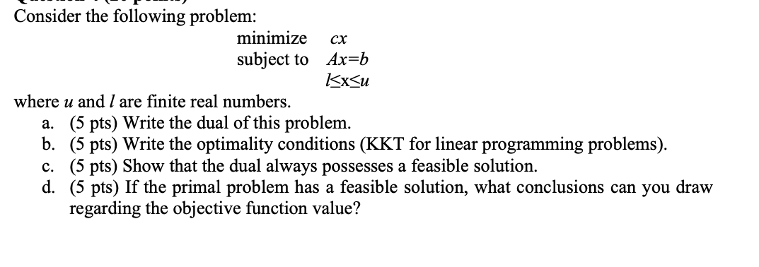 Consider the following problem: minimize cx subject | Chegg.com