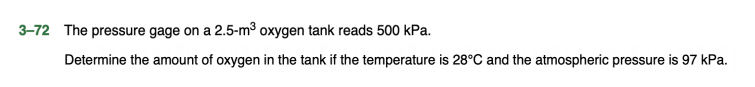 Solved The pressure gage on a 2.5-m3 oxygen tank reads 500 | Chegg.com
