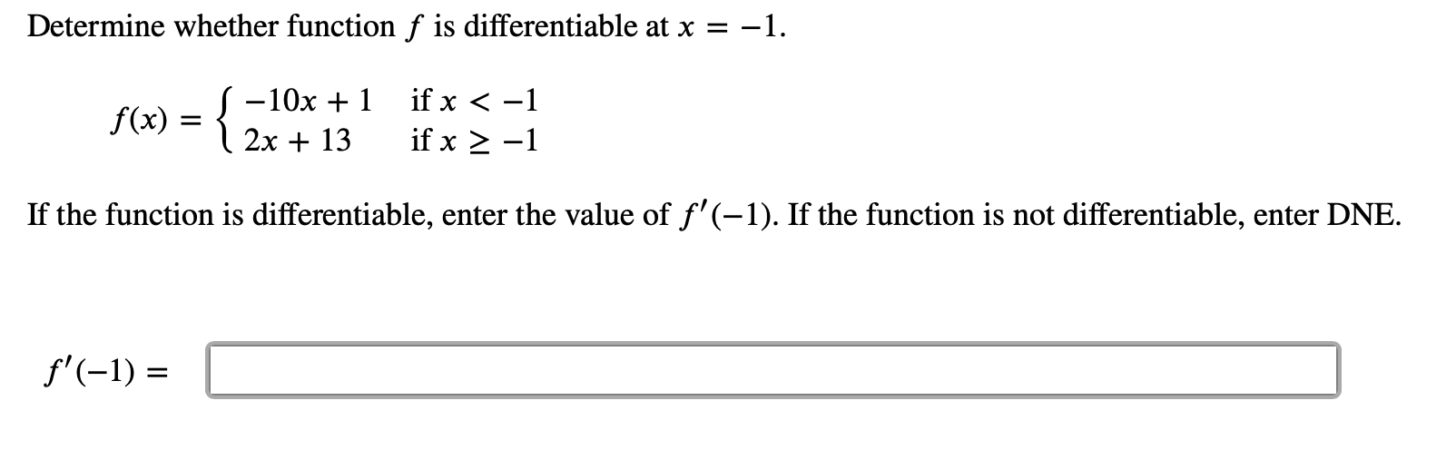 Solved Determine whether function f is differentiable at x = | Chegg.com