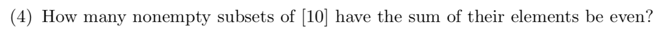 Solved (4) How many nonempty subsets of [10] have the sum of | Chegg.com