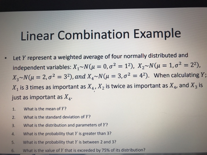 Solved Linear Combination Example Let Y represent a weighted | Chegg.com