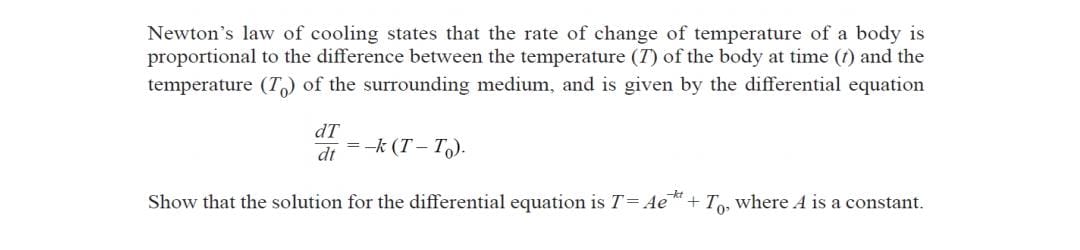 Solved Newton's law of cooling states that the rate of | Chegg.com