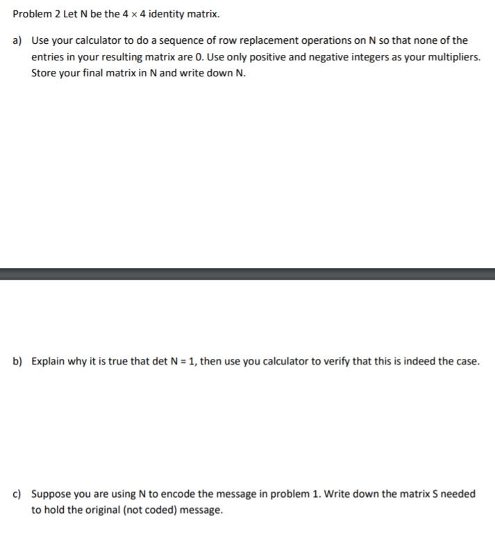 The message in Problem I is: "NEVER UNDERESTIMATE THE | Chegg.com