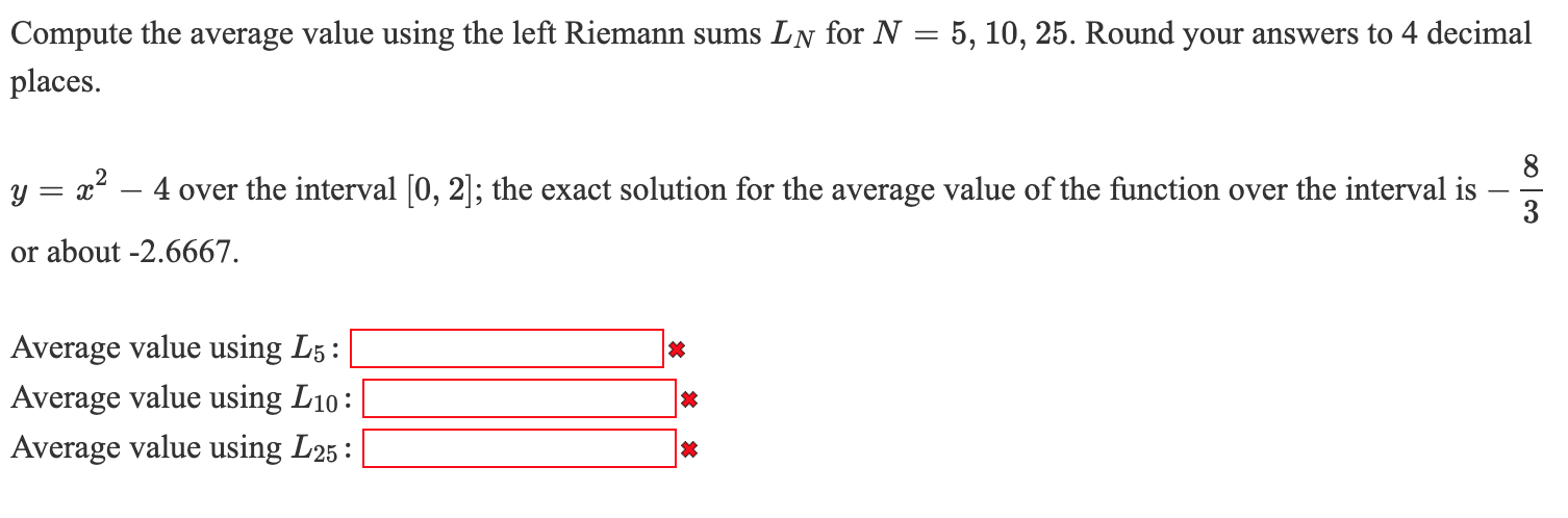 Solved Compute the average value using the left Riemann sums | Chegg.com