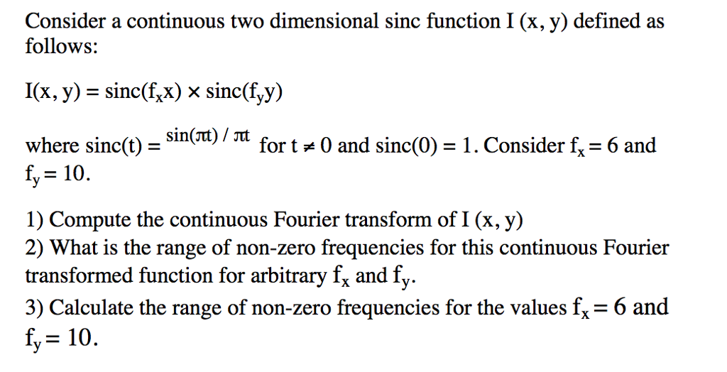 Solved Consider a continuous two dimensional sinc function I | Chegg.com