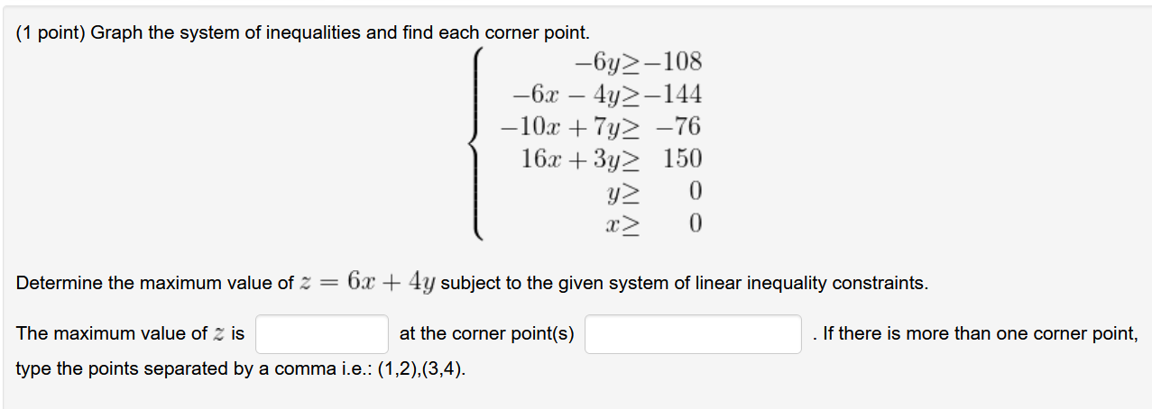 Solved (1 point) Graph the system of inequalities and find | Chegg.com