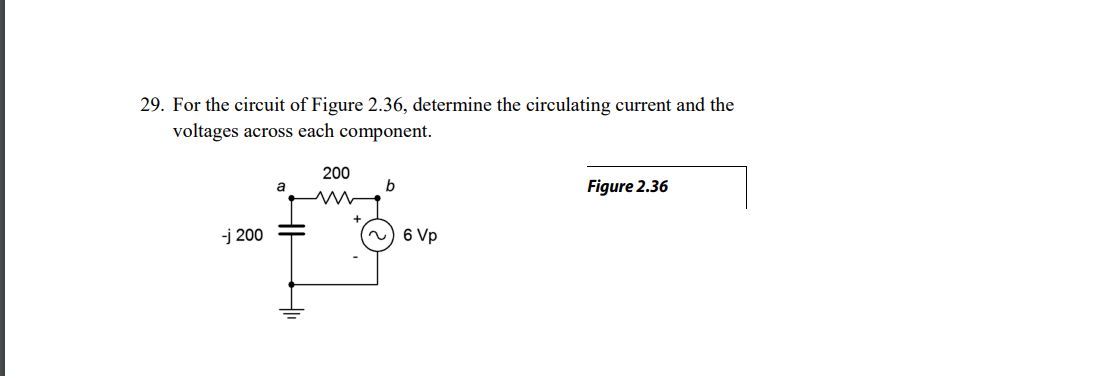 Solved 29. For the circuit of Figure 2.36, determine the | Chegg.com