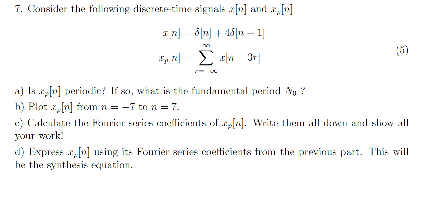 Solved 7. Consider the following discrete-time signals x[n] | Chegg.com