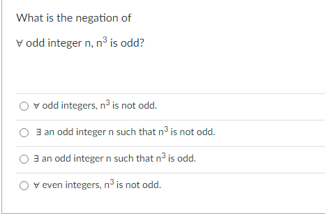Solved What is the negation of Vodd integer n, n3 is odd? | Chegg.com