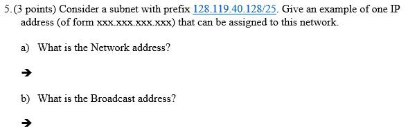 Solved Consider a subnet with prefix 128.119.40.12825. ﻿Give | Chegg.com