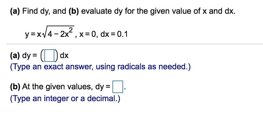 Solved (a) Find dy, and (b) evaluate dy for the given value | Chegg.com