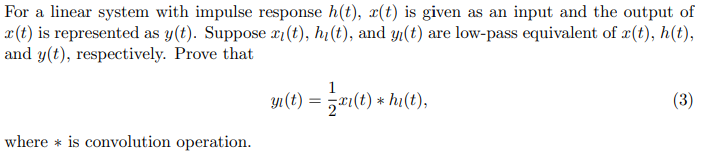 Solved For a linear system with impulse response h(t),x(t) | Chegg.com
