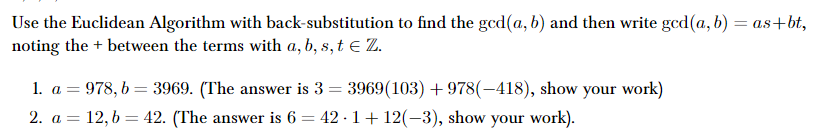 Solved Use the Euclidean Algorithm with back-substitution to | Chegg.com