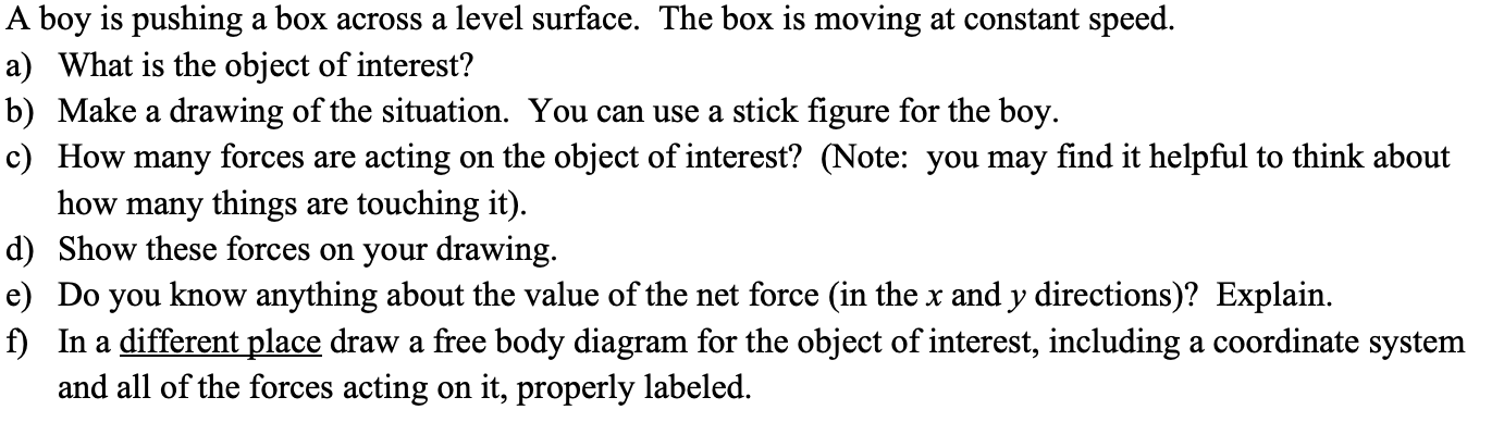 Solved A boy is pushing a box across a level surface. The | Chegg.com