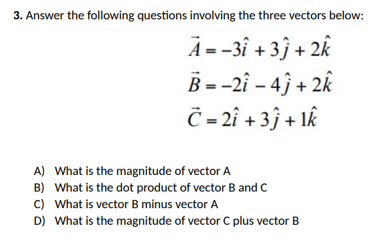 Solved 3. Answer the following questions involving the three | Chegg.com