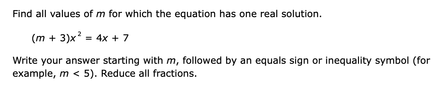 Solved Find all values of m for which the equation has one | Chegg.com