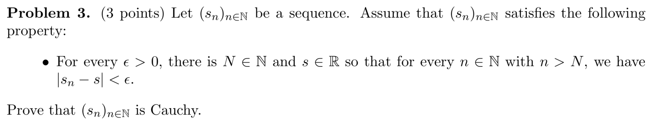 Solved Problem 3. (3 points) Let (sn)nen be a sequence. | Chegg.com