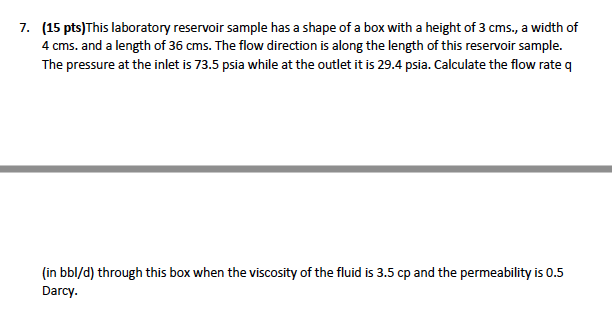Solved 7. (15 pts)This laboratory reservoir sample has a | Chegg.com