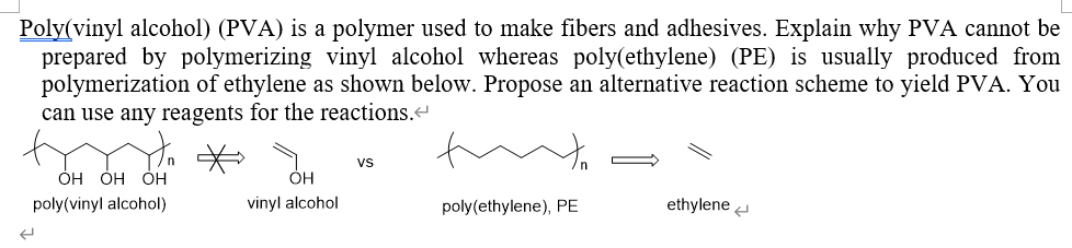 Solved Poly(vinyl alcohol) (PVA) is a polymer used to make | Chegg.com