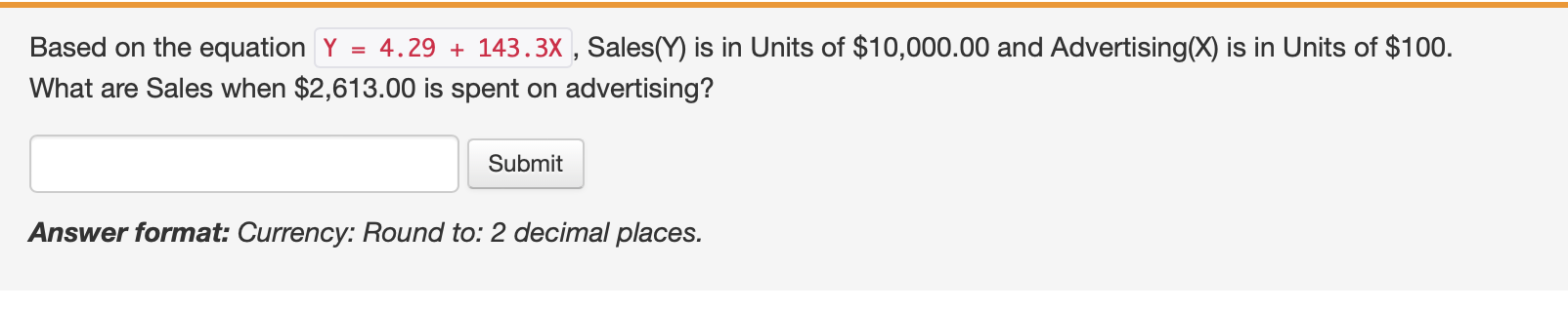 Solved Based on the equation Y=4.29+143.3X, Sales (Y) is in | Chegg.com
