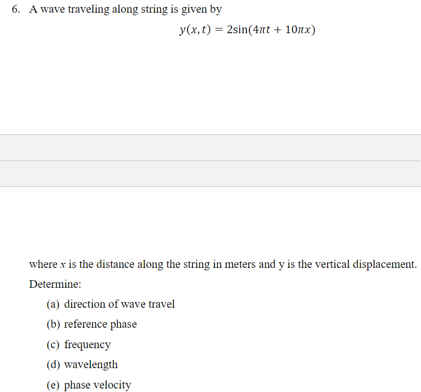 Solved 6. A wave traveling along string is given by y(x,t) = | Chegg.com