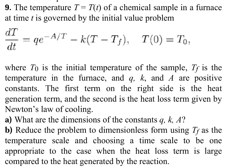 Solved 9. The temperature T-T(t) of a chemical sample in a | Chegg.com